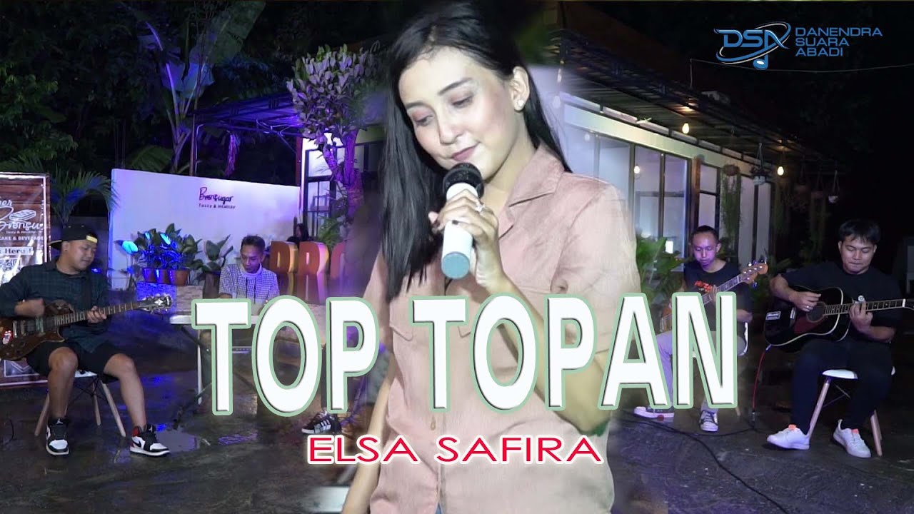 Elsa Safira - Top Topan | Dangdut [OFFICIAL] - YouTube