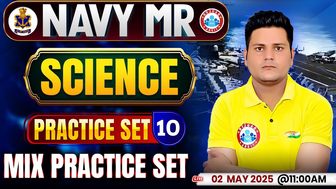 Navy MR Practice Set 2025 | Navy MR Science Classes | Navy MR Science ...
