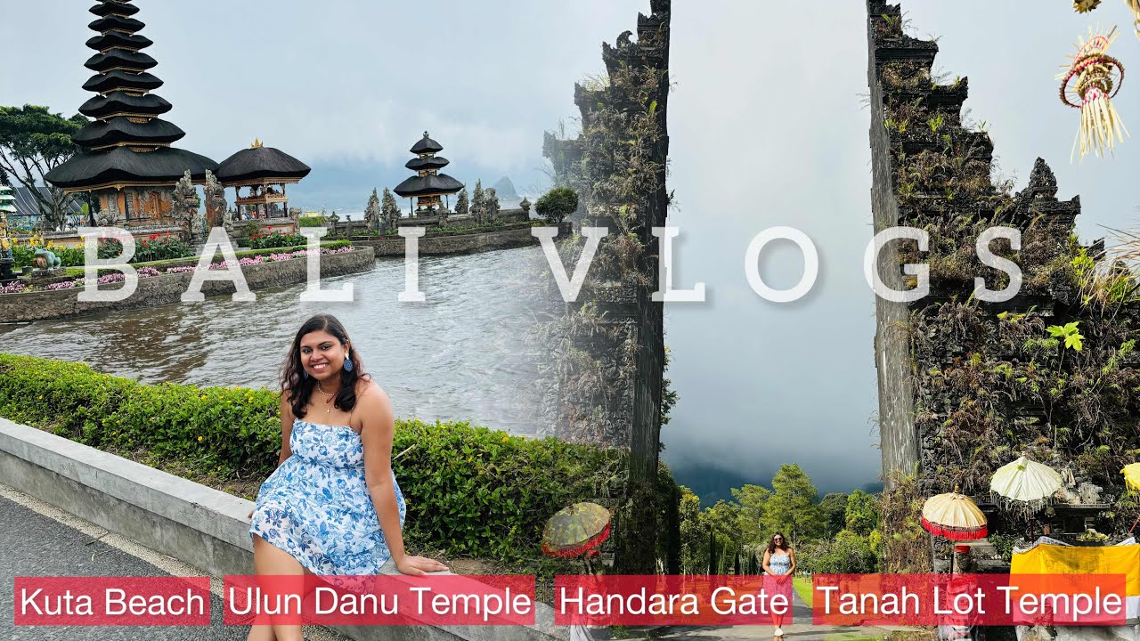 Ep-04 | Ulun Danu Temple, Handara Gate, Tanah Lot Temple for sunset, Kuta Beach ~ Bali vlogs ...