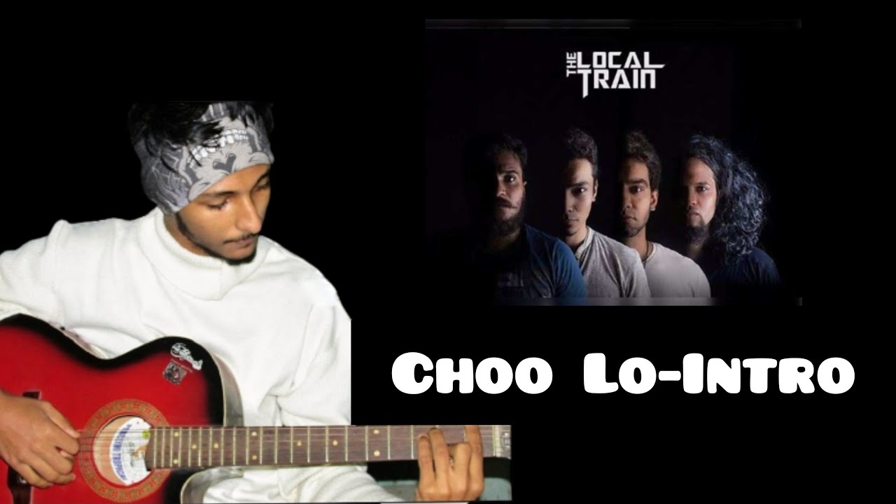 The Local Train : Choo Lo - INTRO Part | Unplugged Guitar Tabs | The ...