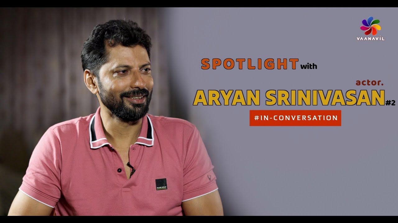 ARYAN SRINIVASAN | Indian actor who has worked predominantly in the Tamil movie industry | Ep#2 ...
