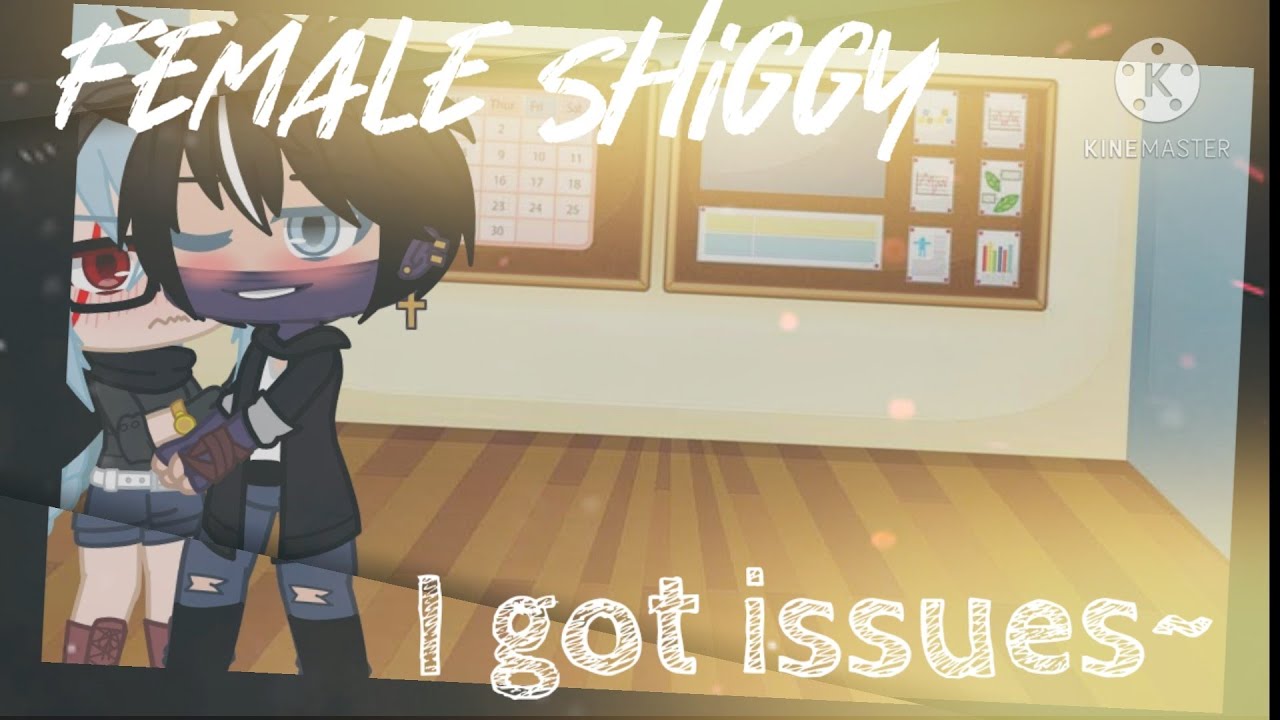I got issues~ [Female Shiggy] ShigaDabi - YouTube