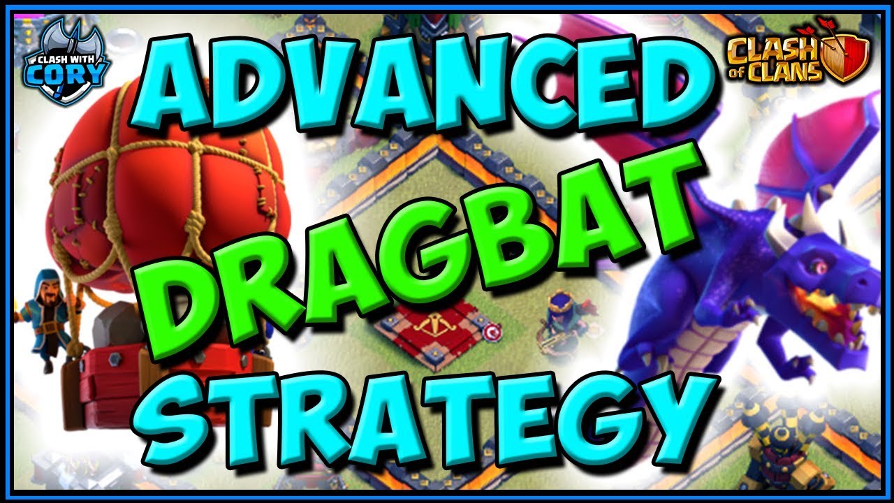 *ADVANCED* DRAG BAT TH10 ATTACK STRATEGY | CLASH OF CLANS | Dragon ...