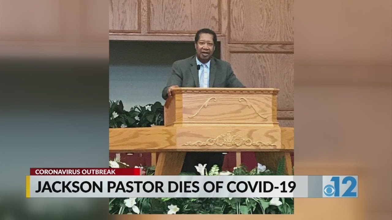 Jackson Pastor Dies from Covid-19 - YouTube