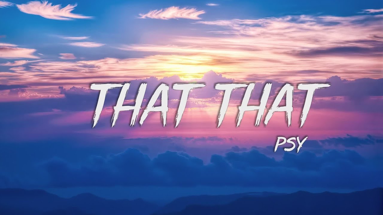PSY(feat. BTS SUGA) - That That Lyrics (싸이 슈가 That That 가사) [Color ...