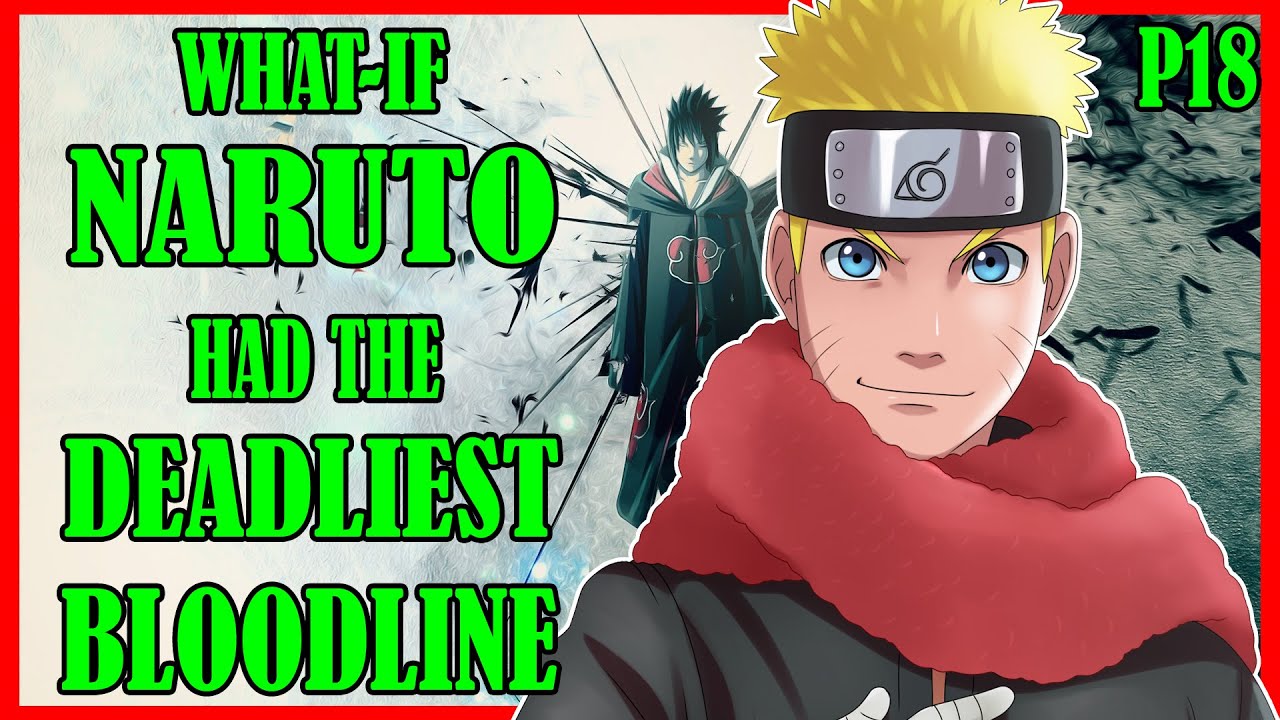 What if Naruto had the Deadliest Bloodline PART 18 - YouTube