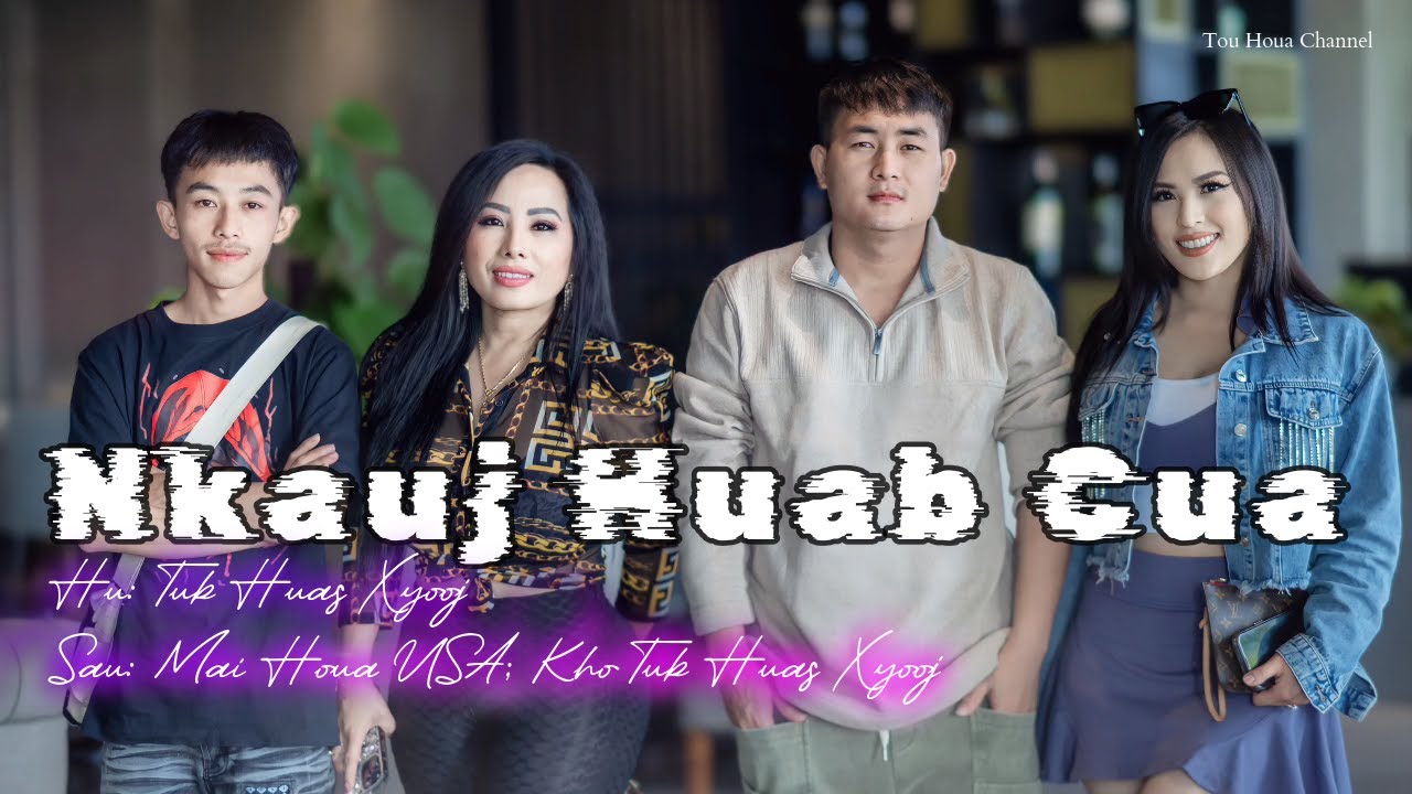 nkauj huab cua . Tub Huas Xyooj nkauj tshiab 2025. - YouTube