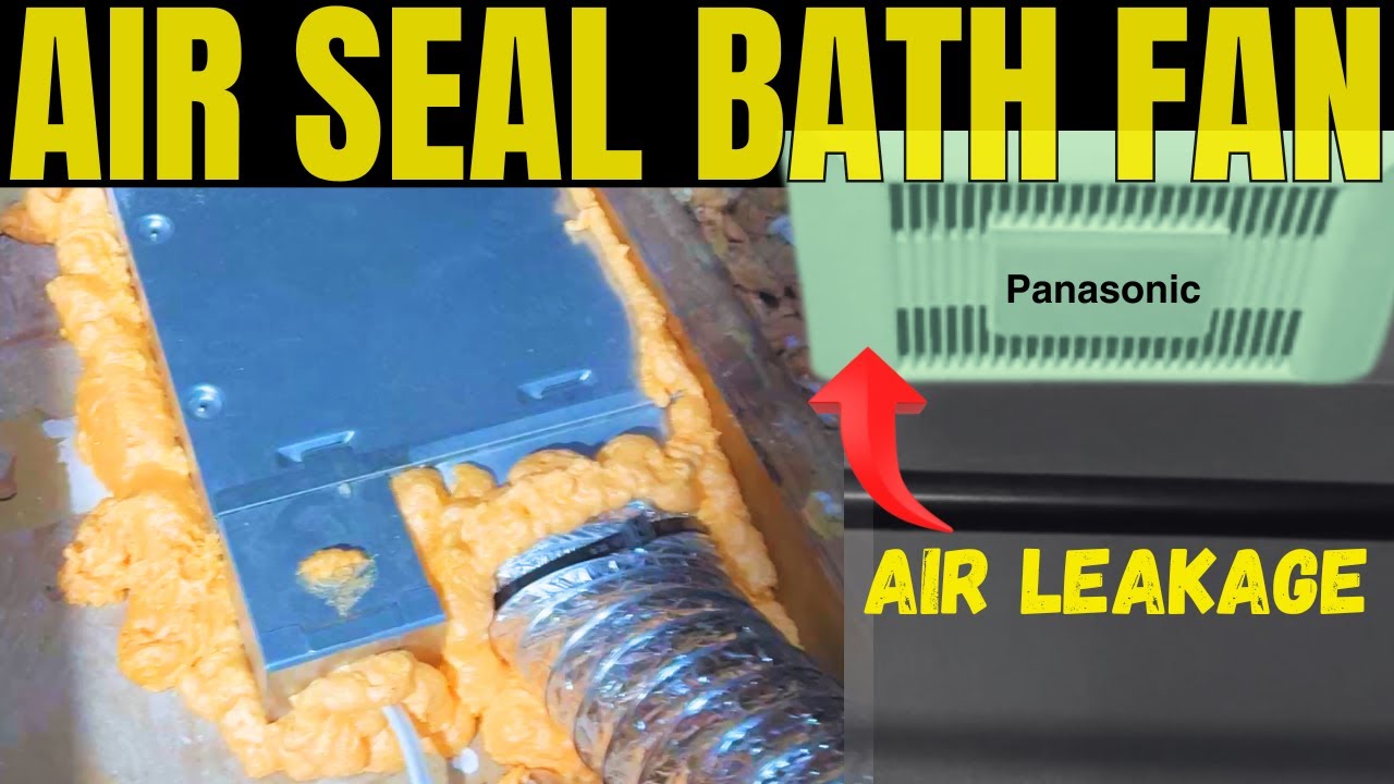 How To Air Seal A Panasonic Bathroom Exhaust Fan Using Spray Foam - YouTube