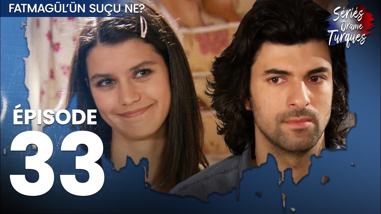 Fatmagul - Épisode 33 - YouTube