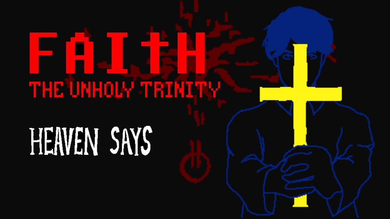 HEAVEN SAYS | FAITH: The Unholy Trinity | animation meme - YouTube