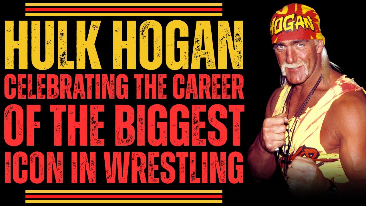 Remembering Hulk Hogan – Celebrating the Career of on the Biggest Icon ...