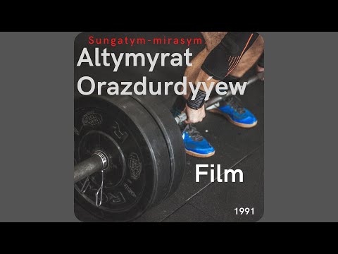 Altymyrat Orazdurdyyew (Film)