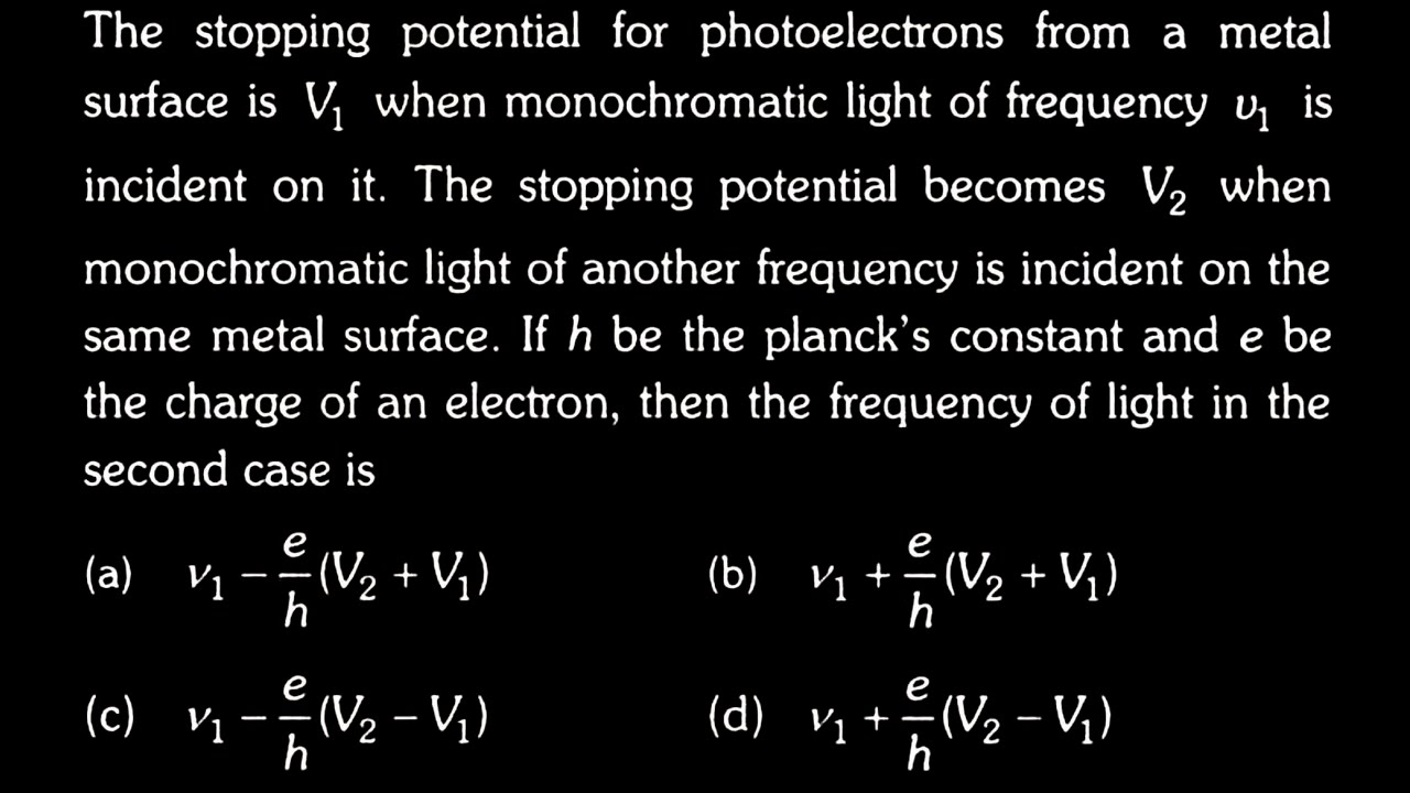 MP DPP 02 Q45 The stopping potential for photoelectrons from a metal ...