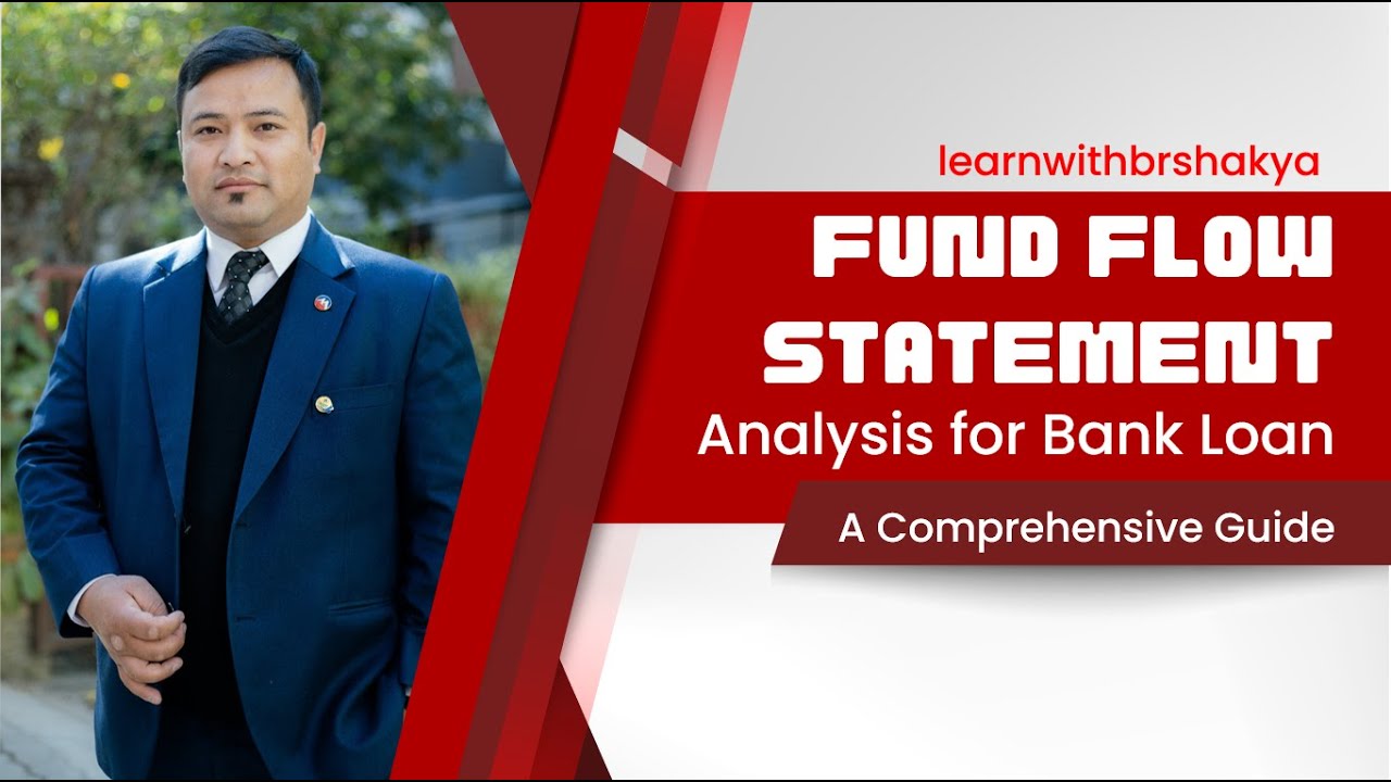 Fund Flow Statement Analysis for Bank Loan: Guide to Banker - YouTube