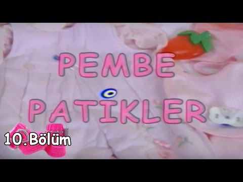Pembe Patikler - 10.Bölüm