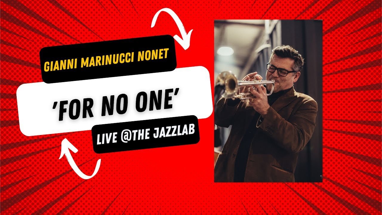 'For No One' Gianni Marinucci Nonet featuring Emma Gilmartin Live at ...