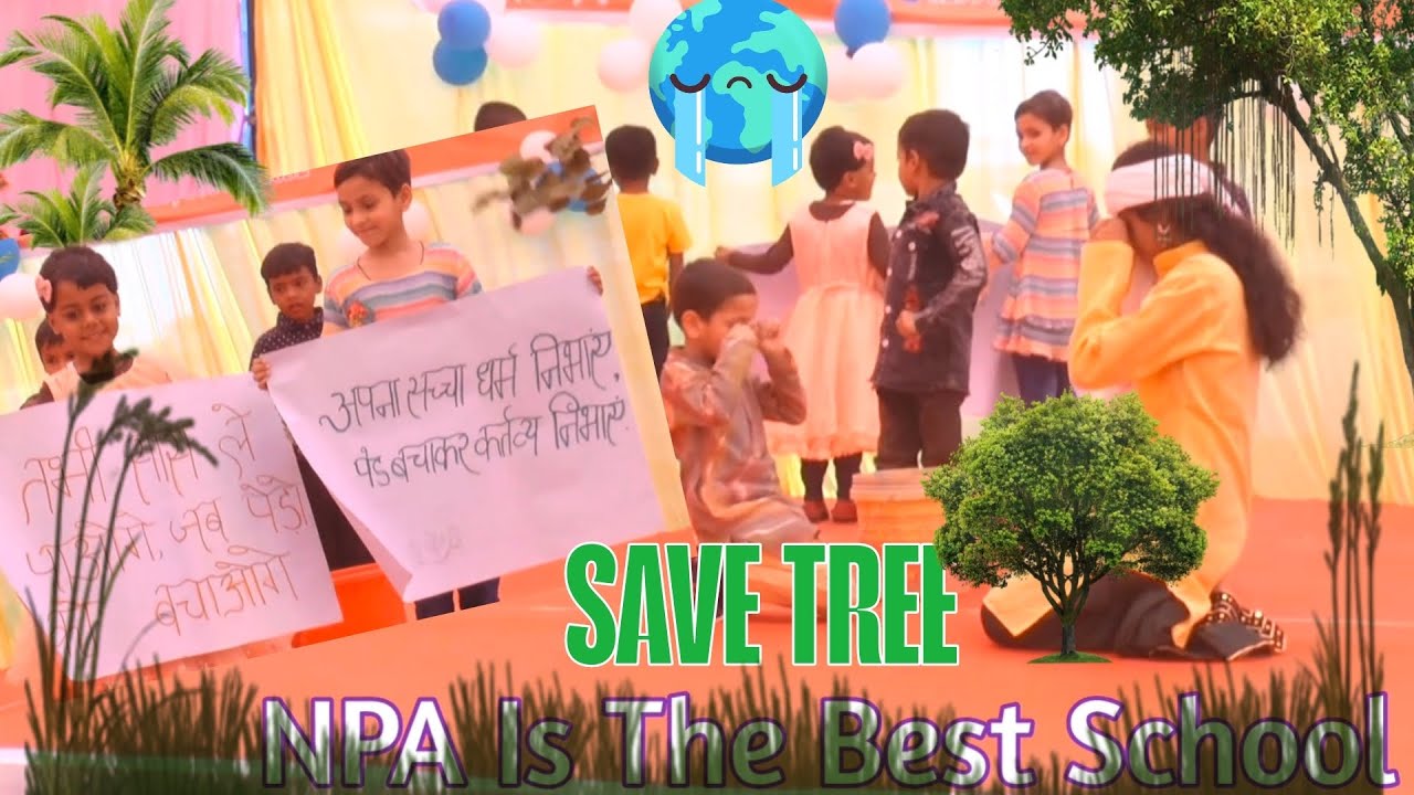 Save Tree Skit 🌴 पेड़ बचाओ ड्रामा | Pre-Primary Kids Nursery LKG UKG ...