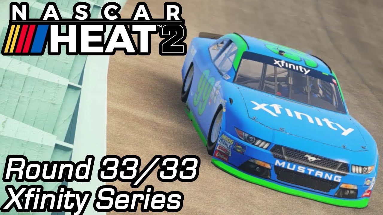 2017 Ford EcoBoost 300 | Xfinity Round 33/33 | NASCAR Heat 2 (PC) - YouTube