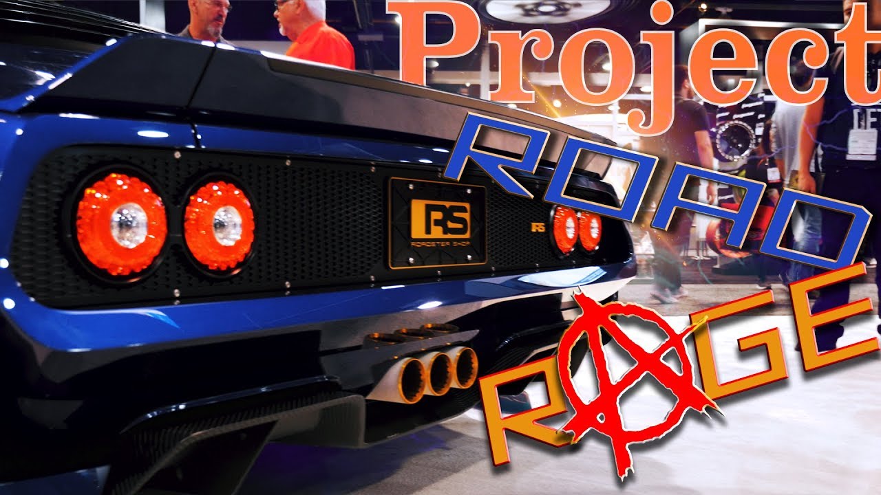 Project Road Rage at SEMA 2018 - Roadster Shop - YouTube