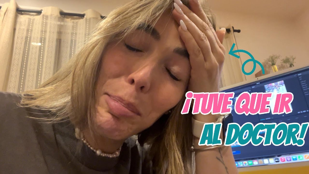 ¡TUVE QUE IR AL DOCTOR! - SEMANA 29 - YouTube
