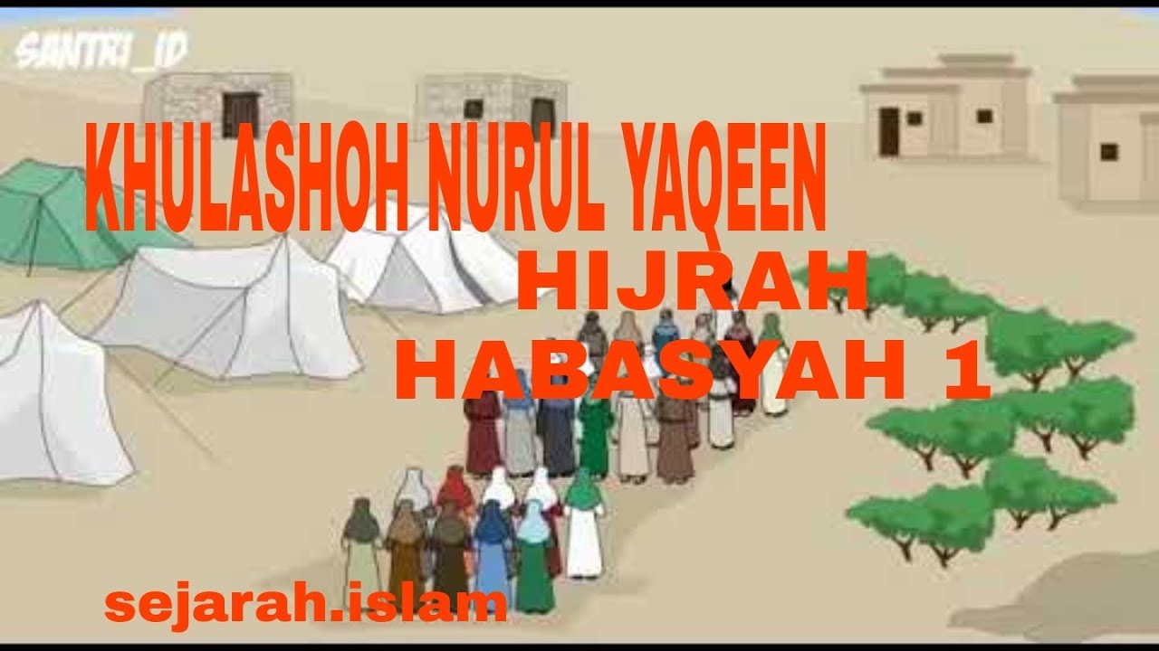 Short Cartoon: HIJRAH HABASYAH 1 (KHULASHOH NURUL YAQIIN) - YouTube