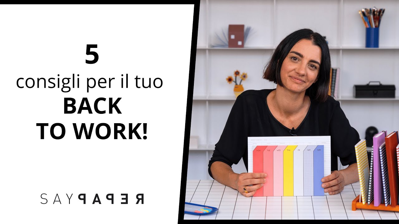 5 consigli per il tuo BACK TO WORK! - YouTube