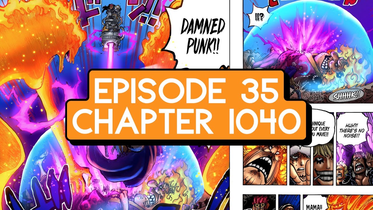 Episode 35: One Piece Chapter 1040 - Discussion | That One Piece Talk ...