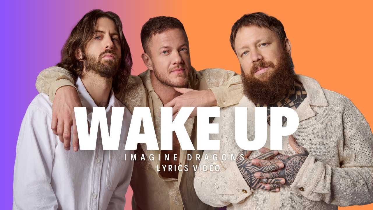 Imagine Dragons - Wake Up Lyrics Video - YouTube