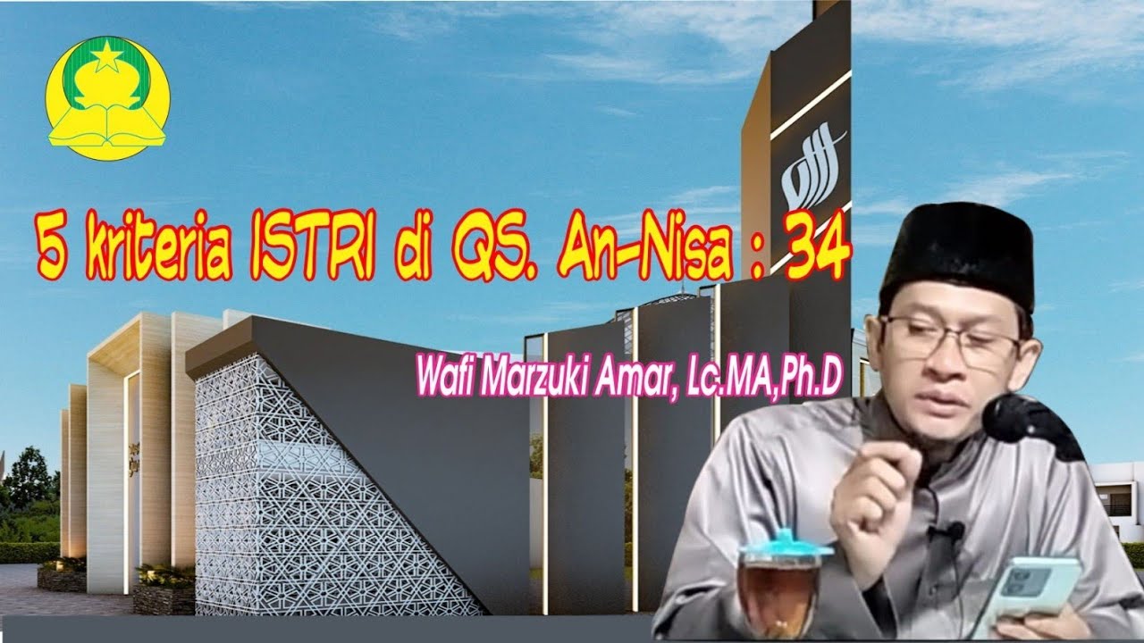 5 kriteria ISTRI dalam QS : An-Nisa - 34 pentaushiyah : Wafi Marzuki ...