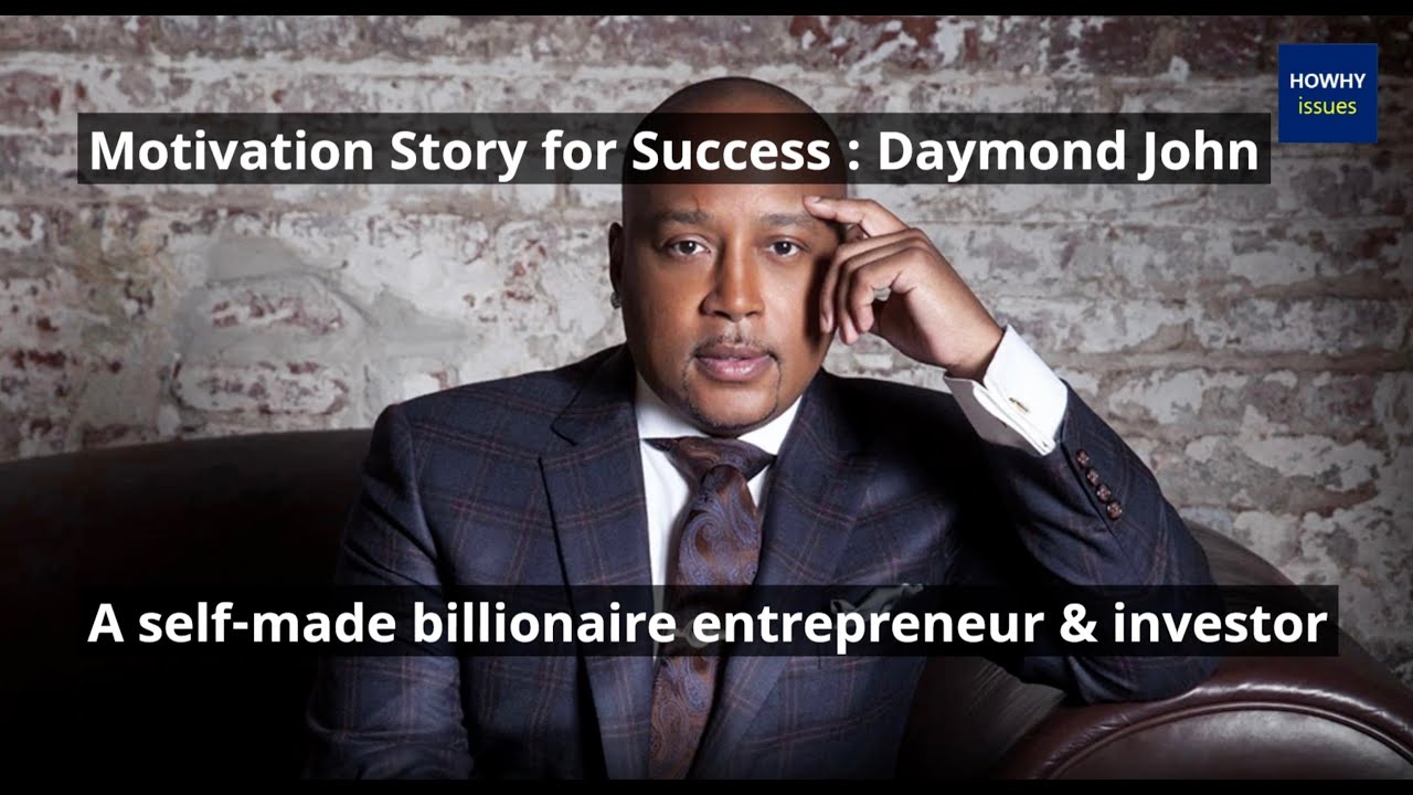 Motivation for Success_Daymond John_self-made billionaire entrepreneur ...