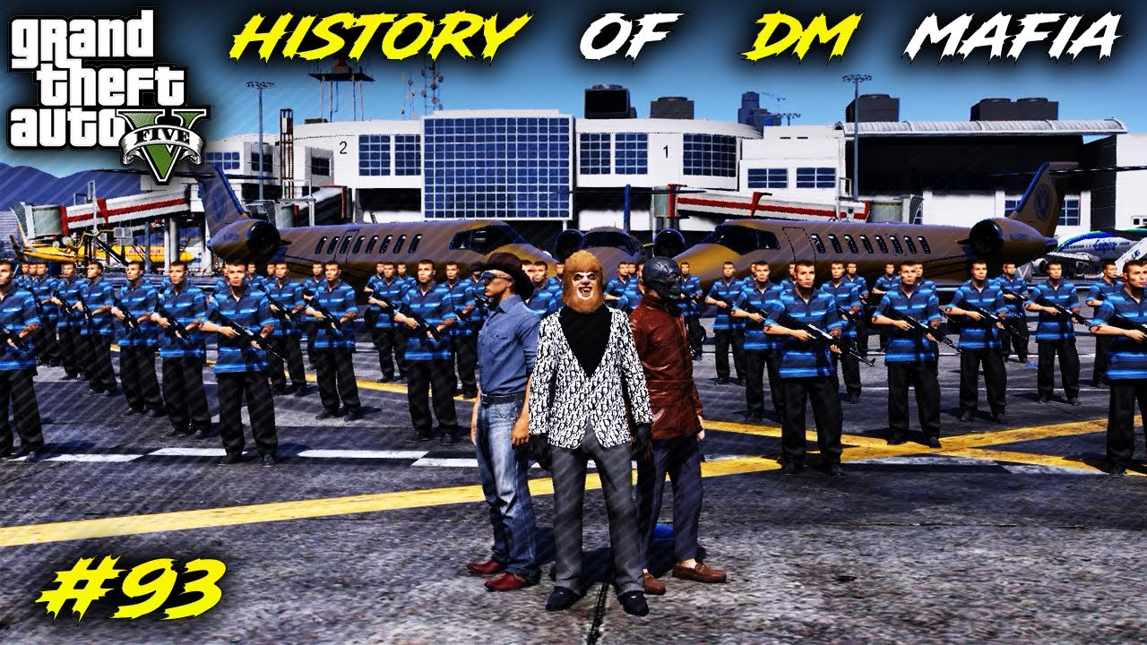 GTA 5 : #93 HISTORY OF DM MAFIA GTA V | GTA 5 GAMEPLAY - YouTube