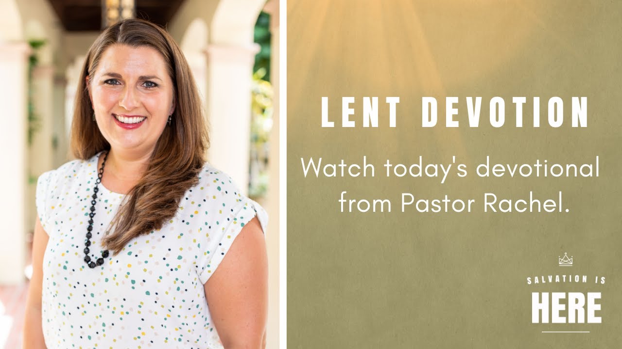 Lent Devotion from Pastor Rachel (Feb. 22, 2021) - YouTube