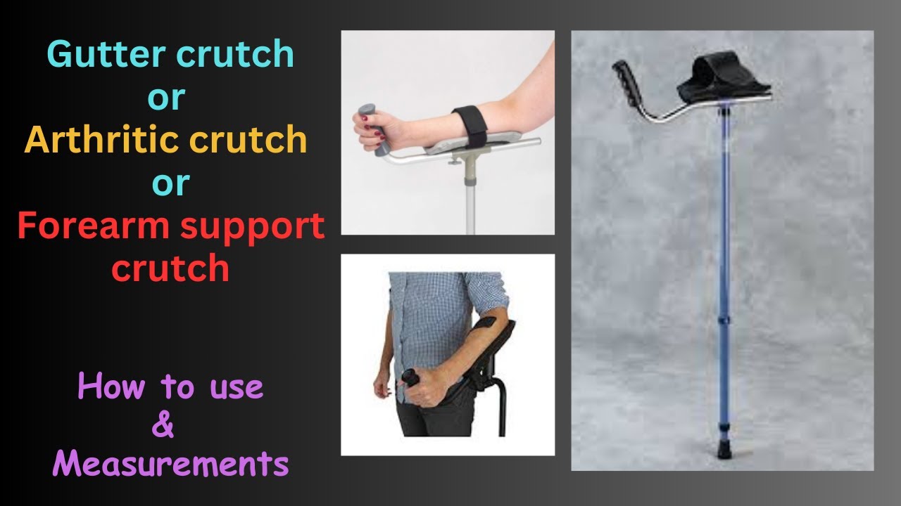 Gutter crutch || Arthritic crutch || Forearm support crutches ...