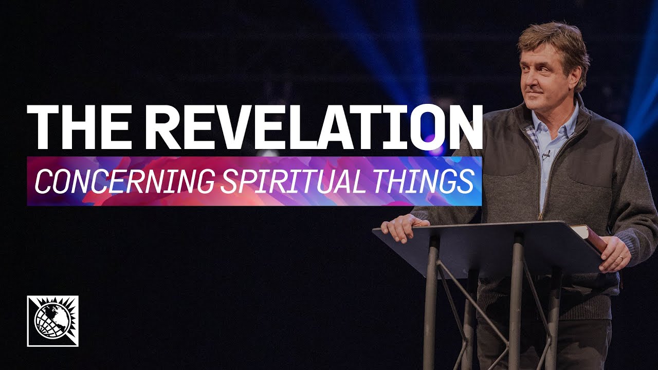 Concerning Spiritual Things [The Revelation] | Pastor Allen Jackson ...