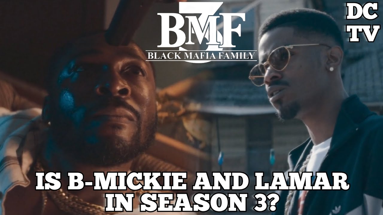 WILL WE SEE LAMAR AND B-MICKIE IN SEASON 3?| Bmf Season 3 Theories ...