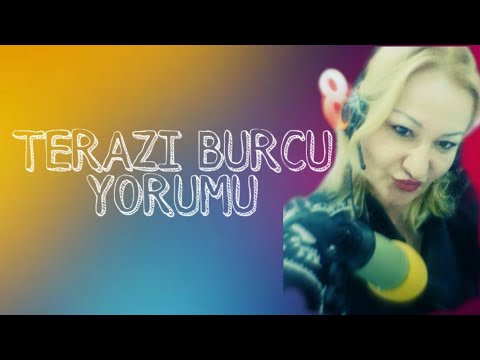 🤩TERAZILER DIKKAT !! : BURC YORUMU