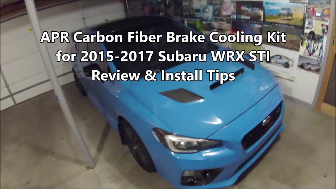 APR Brake Cooling Kit for 15-17 WRX STI - YouTube