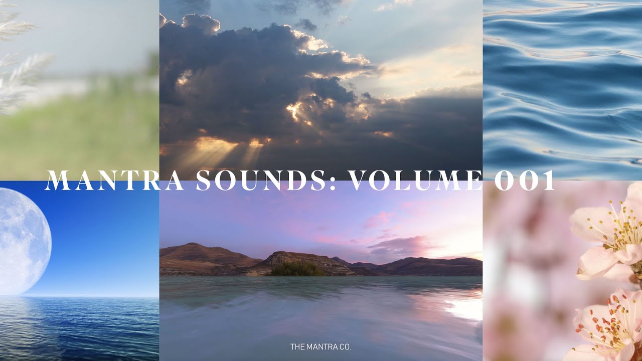 MANTRA SOUNDS: VOLUME 001 - Study/Relax Music for Positive Energy - YouTube