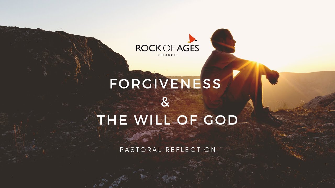 Forgiveness & The Will Of God I Pastoral Reflection - YouTube