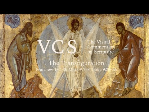 The Visual Commentary on Scripture: The Transfiguration - YouTube