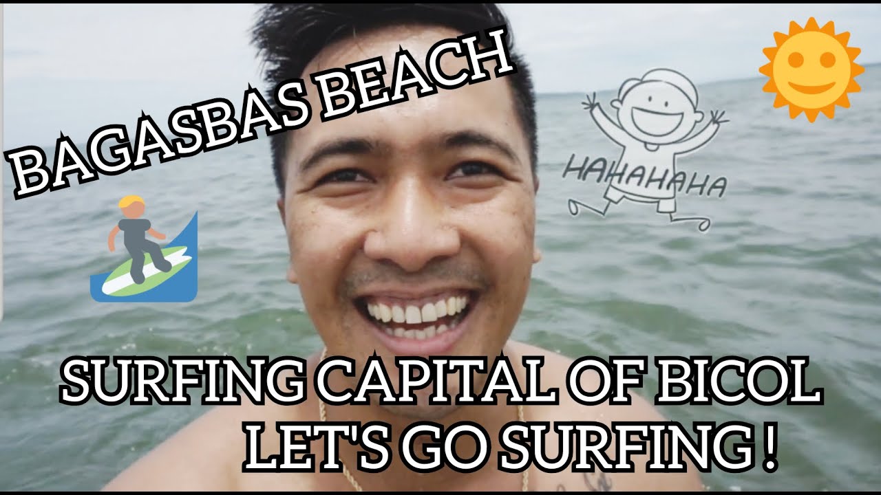 Bagasbas Beach | Surf Capital of Bicol ( Daet, Camarines Norte) - YouTube