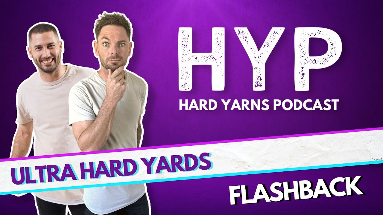 Flashback Episode - Ultra Hard Yards - YouTube