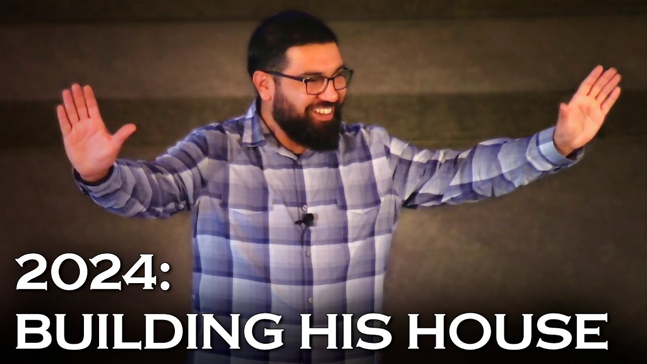2024: Building His House - YouTube