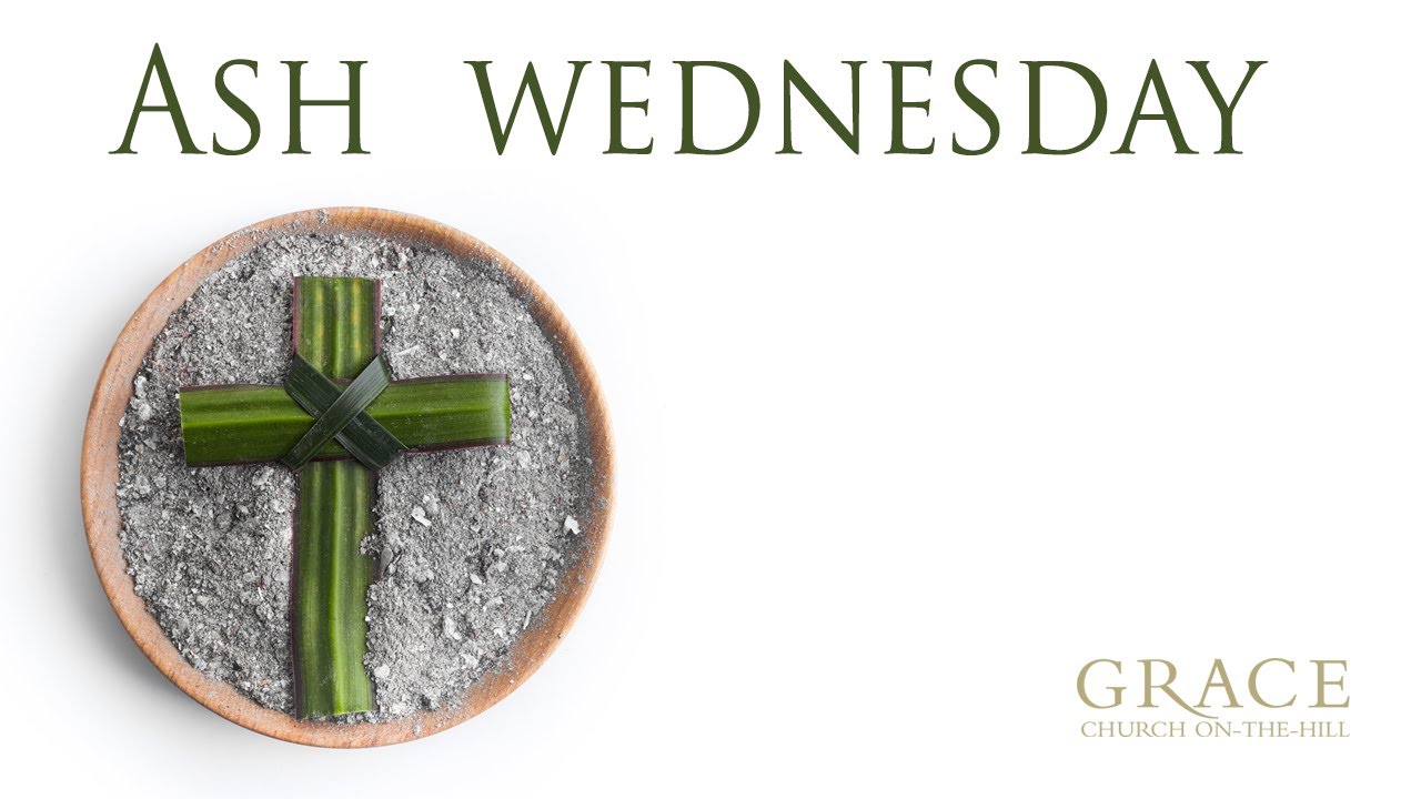 Ash Wednesday - Anglican Church Service from Grace Church on-the-Hill ...