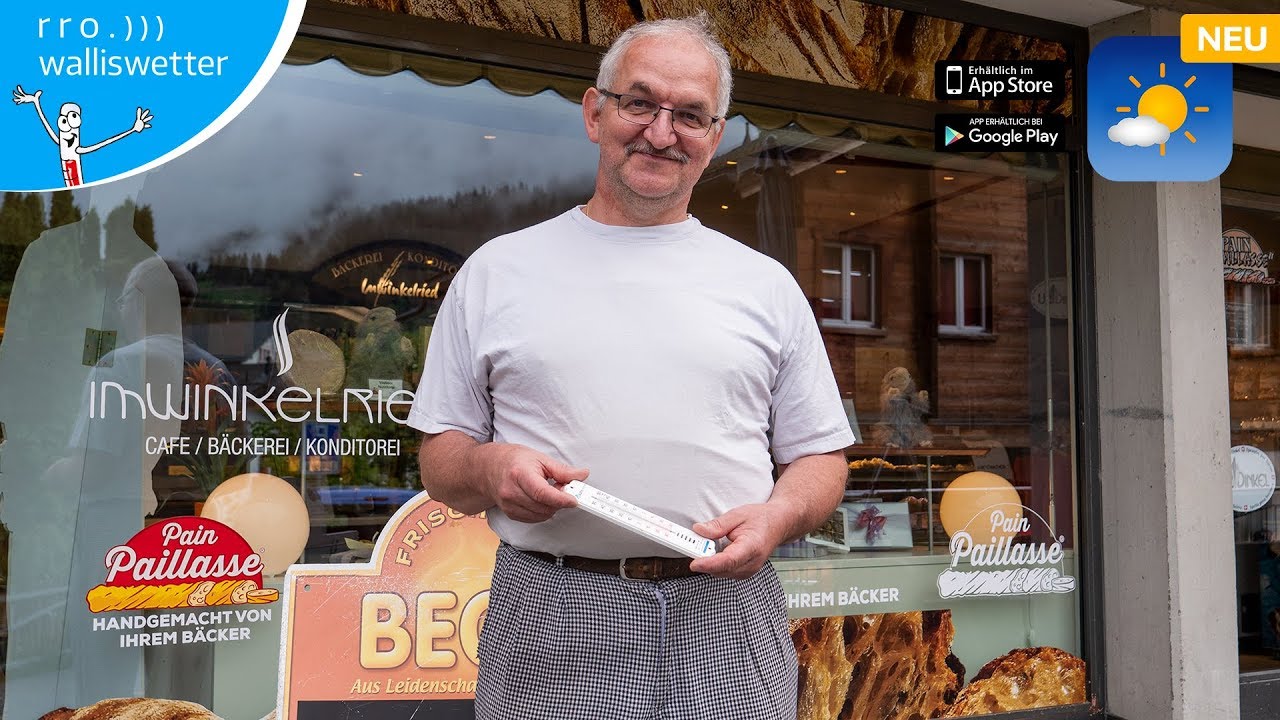 rro-Wettermelder: Bäckerei Imwinkelried Fiesch - YouTube