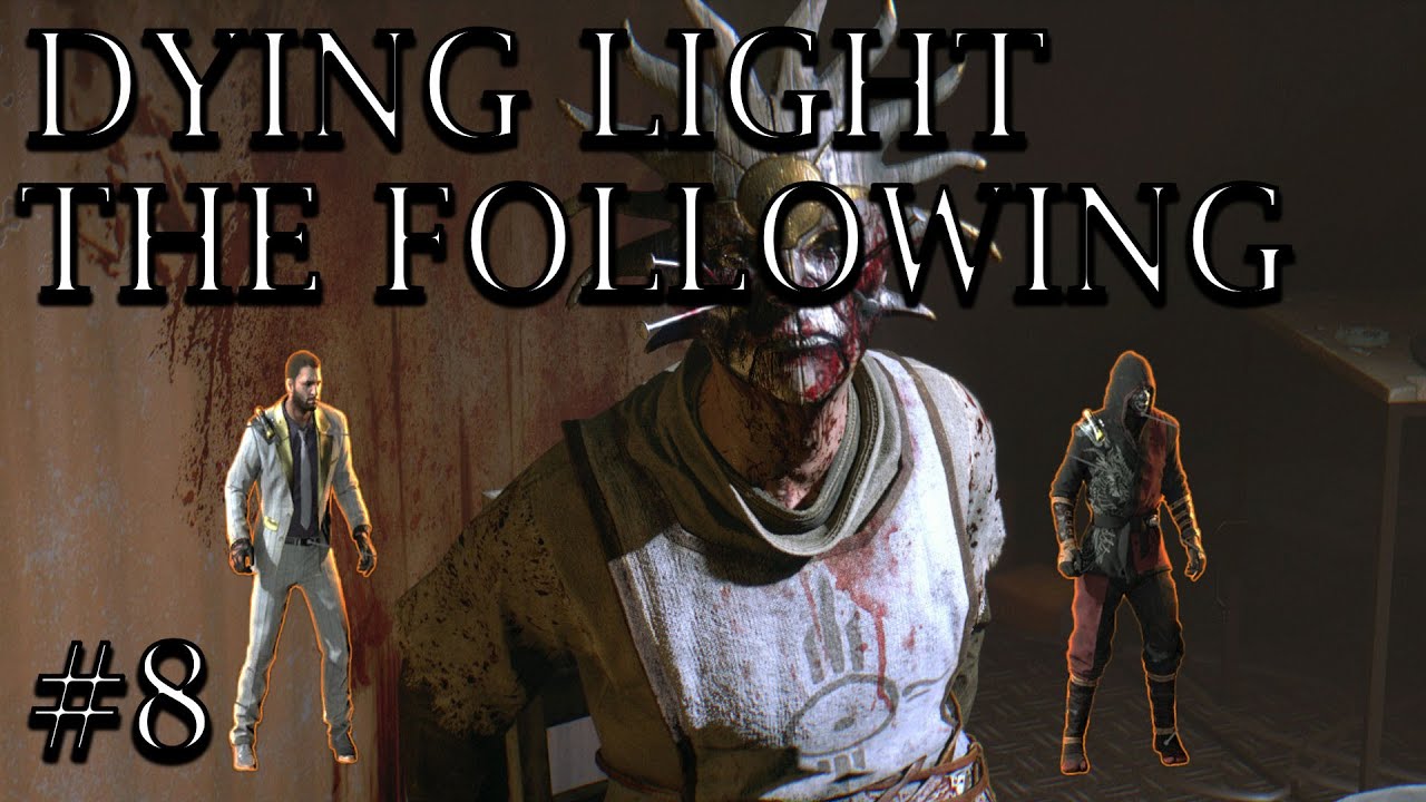 Dying Light: The Following #8-Kim jest matka? - YouTube