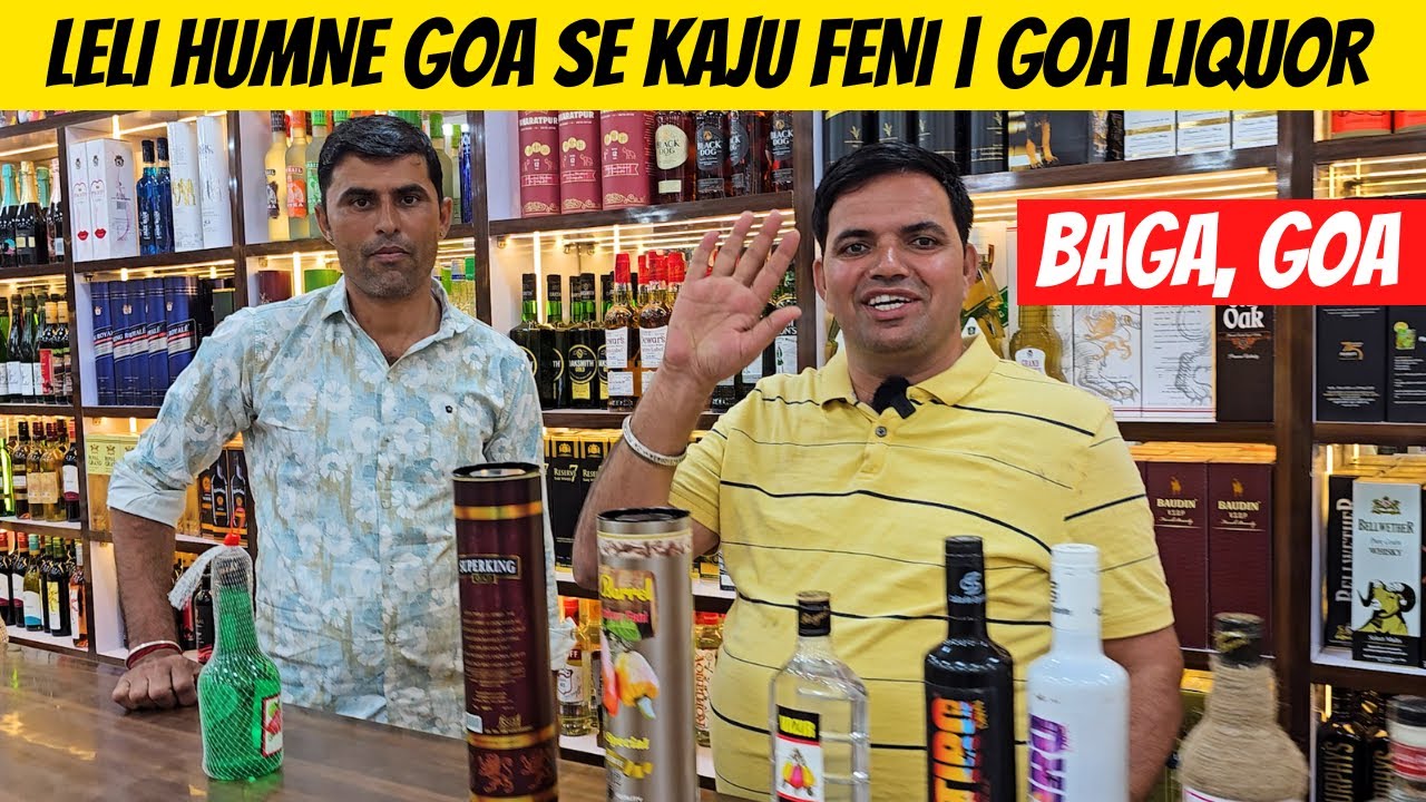 Buying Kaju Feni from Goa | Feni VLOG | Best Feni in Goa - YouTube