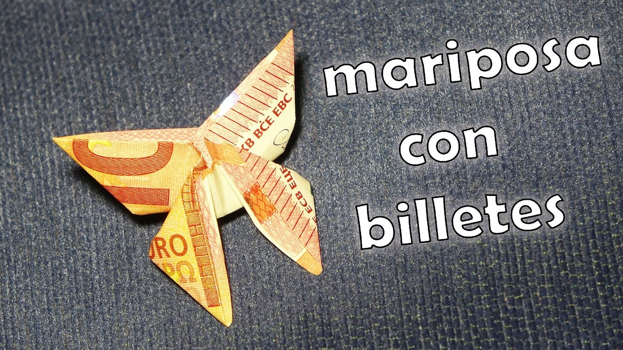 Mariposa con billetes - Ideas para regalar dinero 🦋 - YouTube