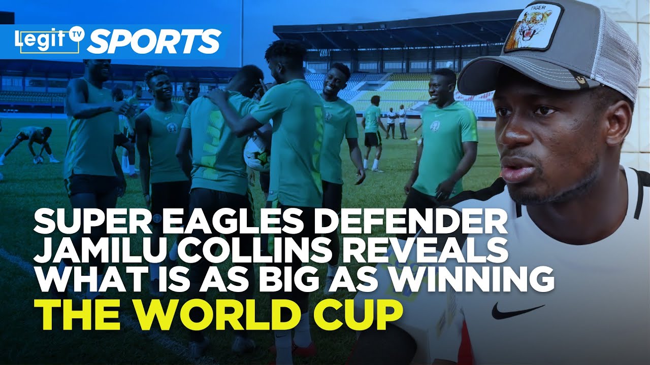 Super Eagles defender Jamilu Collins reveals what is as big as winning ...