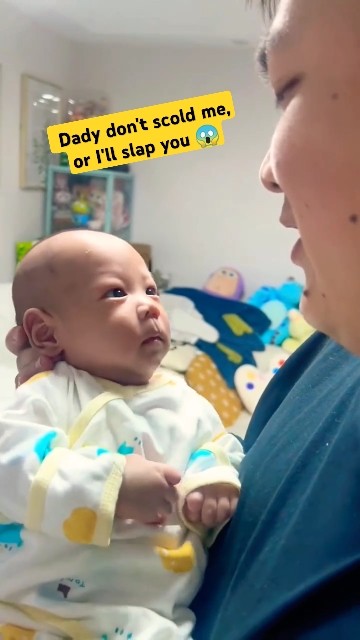 Cutebaby 🍼 Dady don't scold me, or I'll slap you 😆 #baby #trending # ...